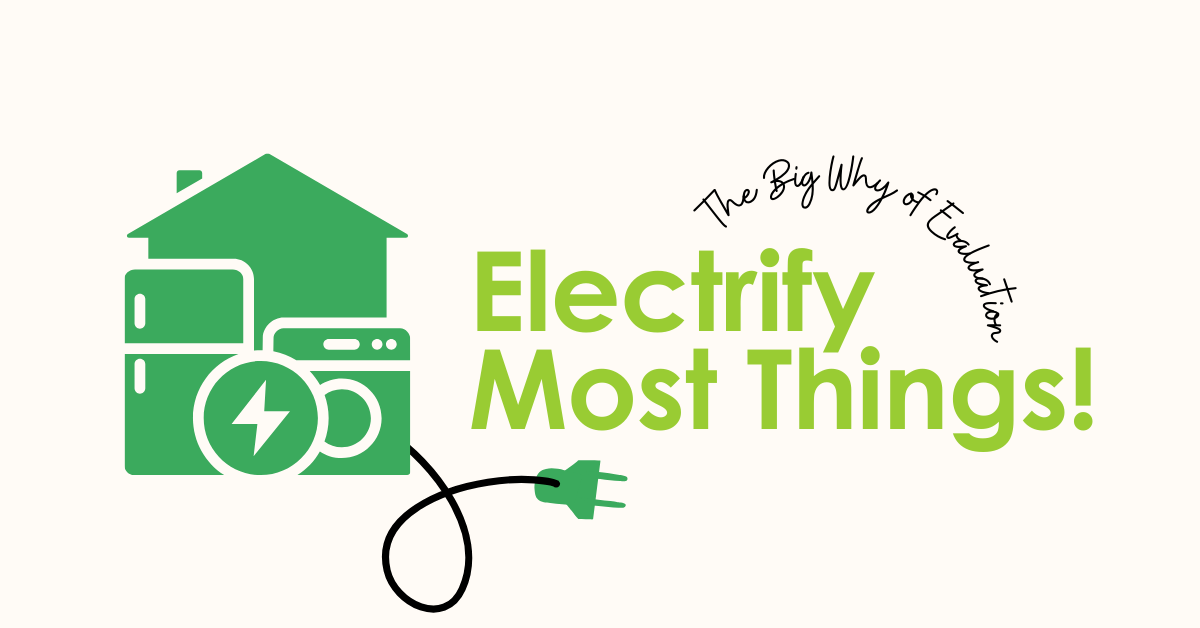 Electrify Most Things!